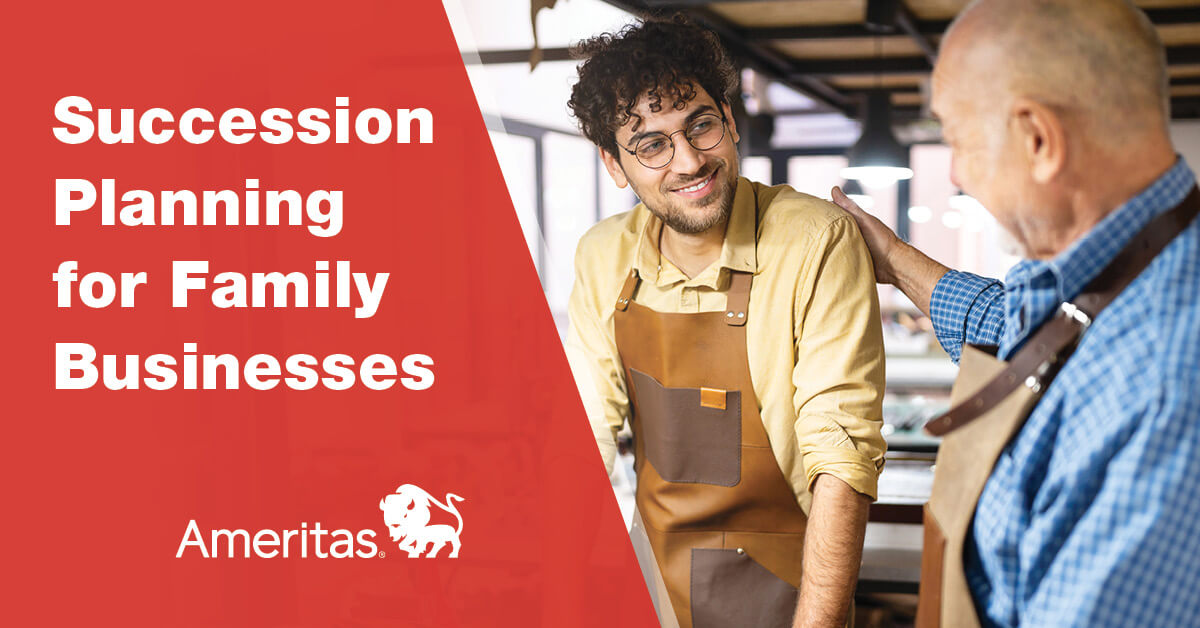 Succession Planning for Family Businesses - Ameritas
