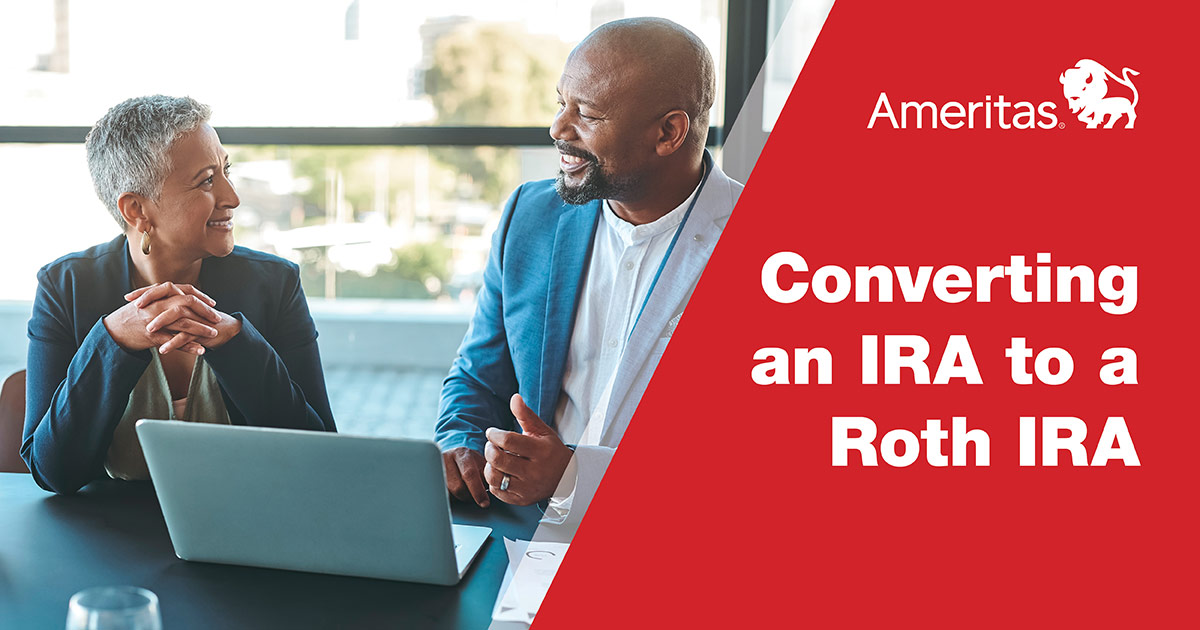 Converting an IRA to a Roth IRA - Ameritas